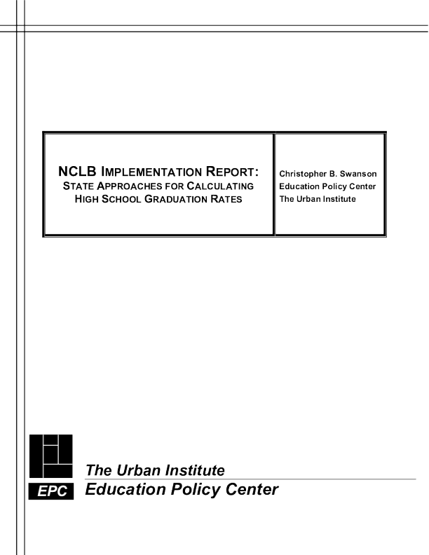 NCLB Implementation Report: State Approaches for Calculating High ...