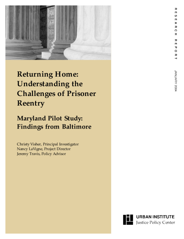 Returning Home Understanding The Challenges Of Prisoner Reentry