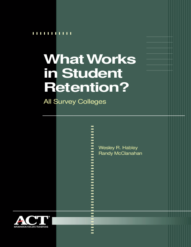 What Works in Student Retention? All Survey Colleges 2004