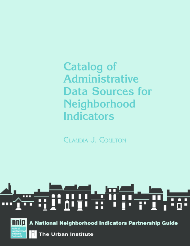 Catalog of Administrative Data Sources for Neighborhood Indicators