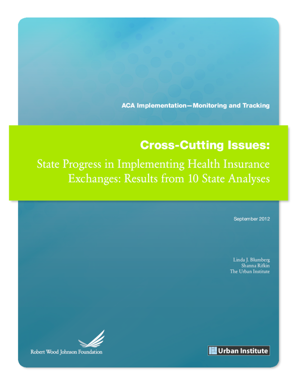 State Progress in Implementing Health Insurance Exchanges: Results from ...
