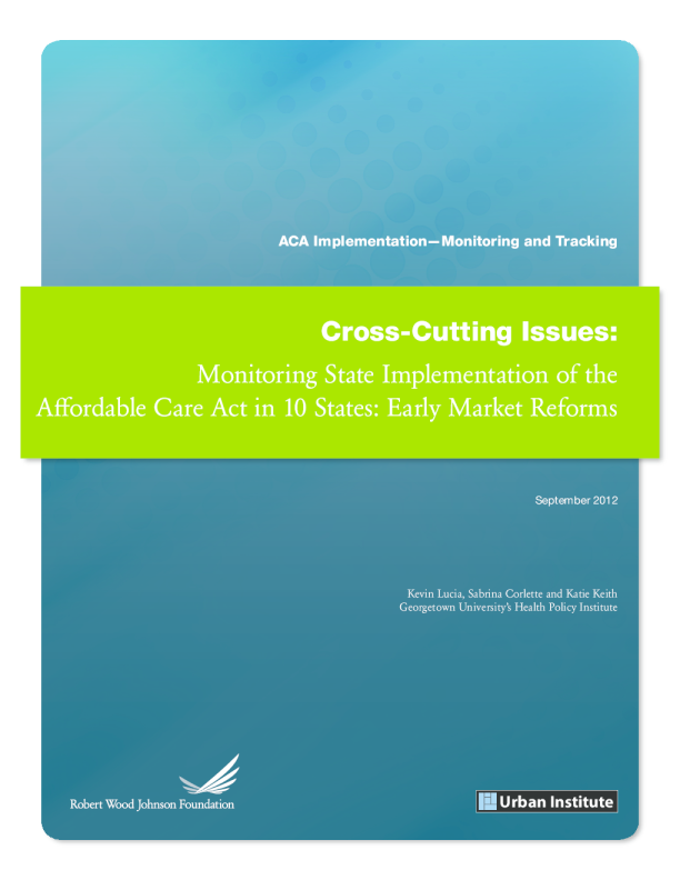 Monitoring State Implementation of the Affordable Care Act in 10 States ...