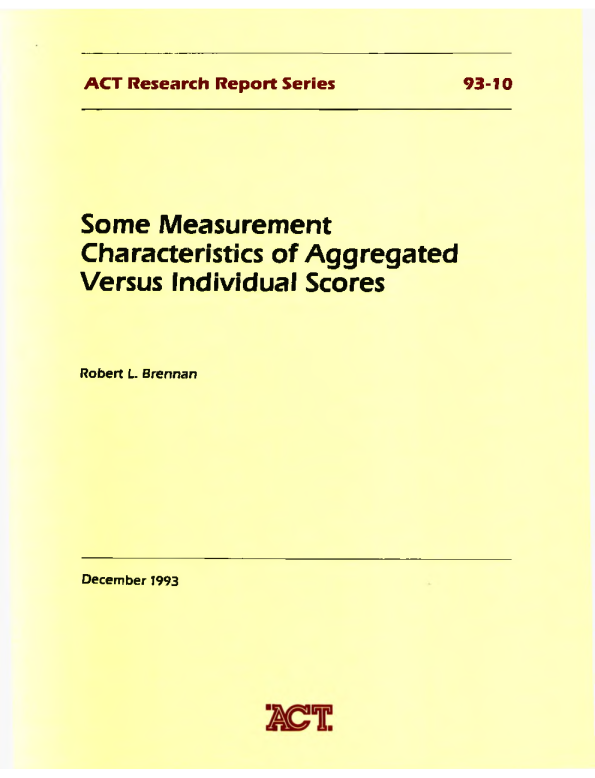 Some Measurement Characteristics of Aggregated Versus Individual Scores