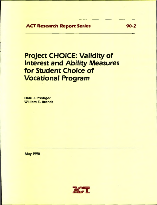 Project CHOICE: Validity of Interest and Ability Measures for Student ...