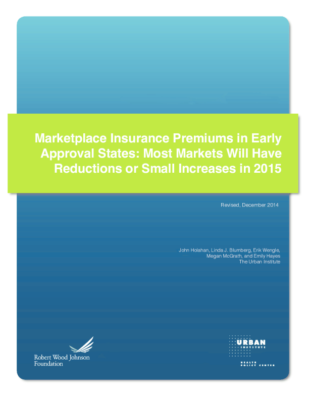 Marketplace Insurance Premiums in Early Approval States: Most Markets ...