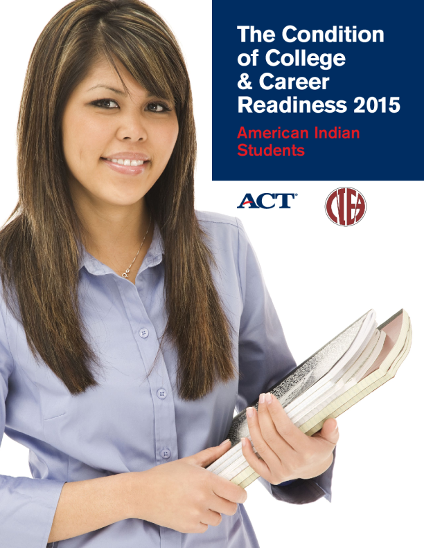 The Condition of College & Career Readiness 2015: American Indian Students