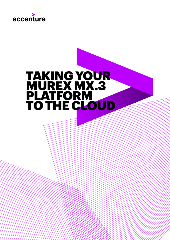 Taking Your Murex MX.3 Platform to the Cloud