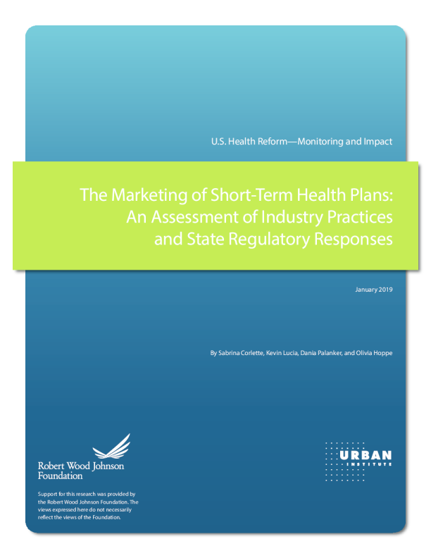 The Marketing of Short-Term Health Plans: An Assessment of Industry ...