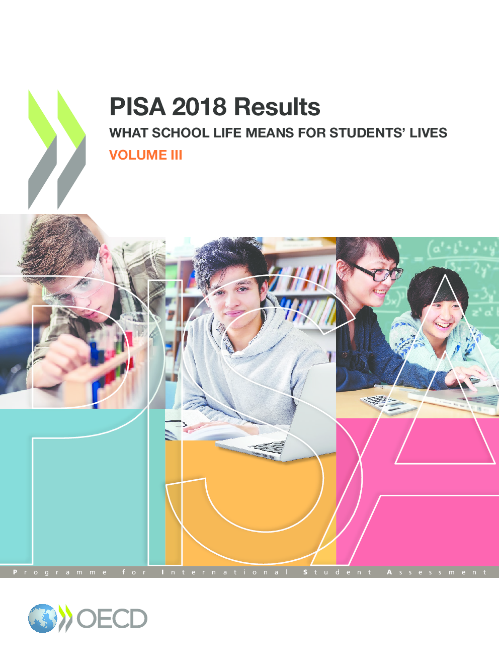 PISA 2018 Results VOLUME III-what school life means for students' lives