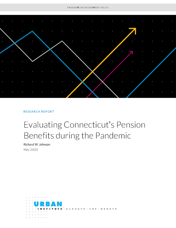 Evaluating Connecticut's Pension Benefits during the Pandemic