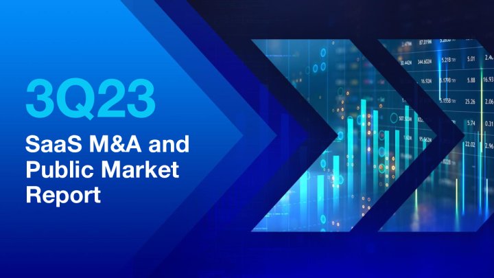 3Q23 SaaS 并购及公开市场报告