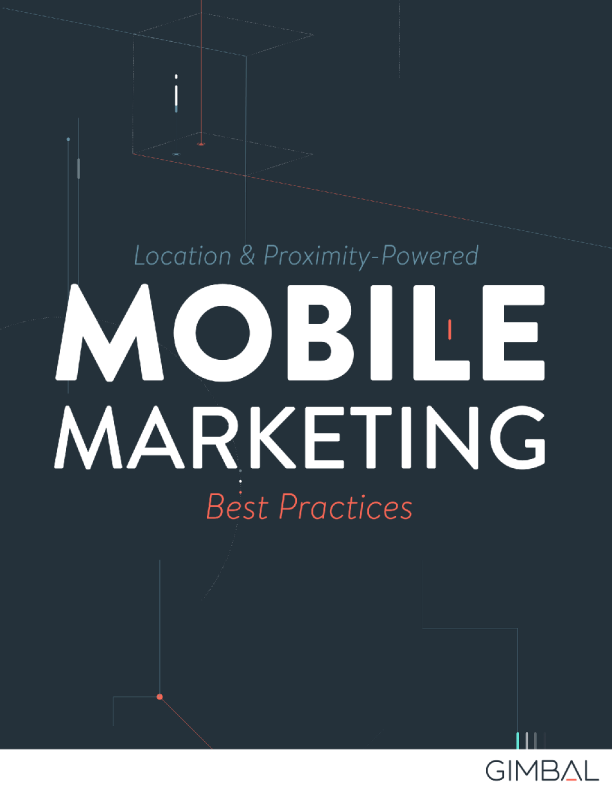 Location & Proximity-Powered MOBILE MARKETING Best Practices